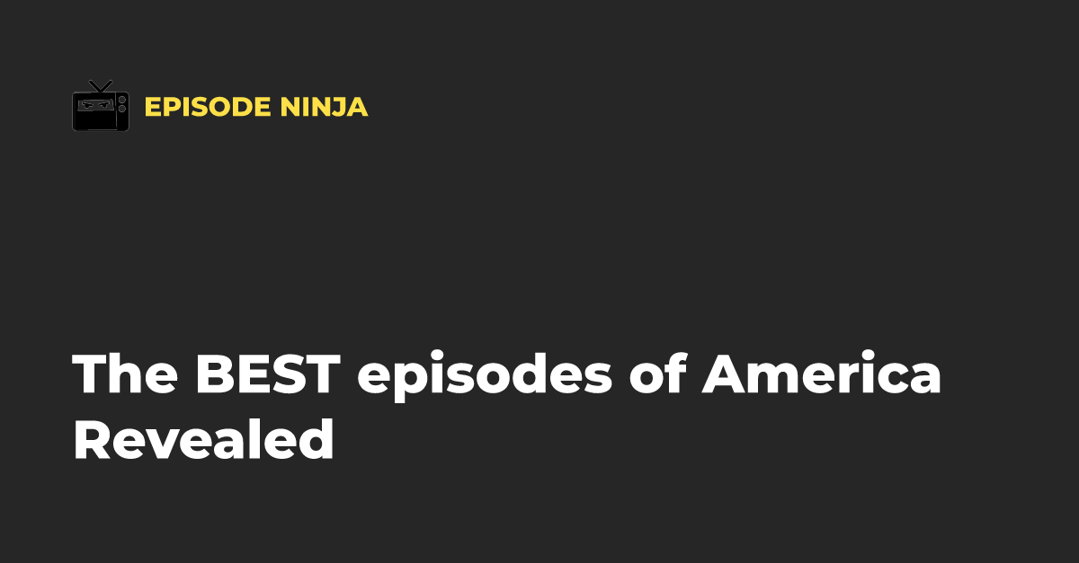 The BEST episodes of America Revealed Episode Ninja